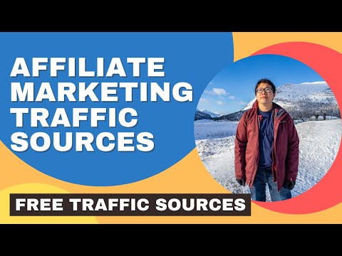 Affiliate Marketing Traffic Sources - Free Traffic For Affiliate Marketing
