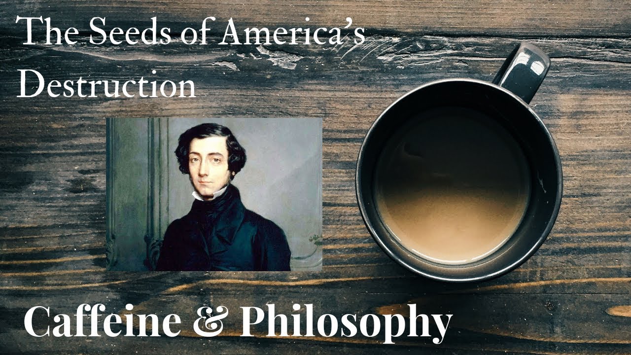 Democracy in America: The Seeds of America's Destruction