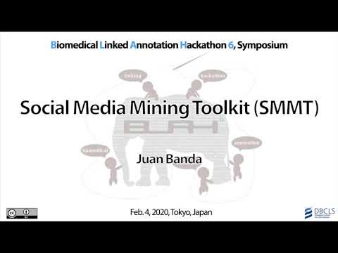 Social Media Mining Toolkit (SMMT) @ BLAH6