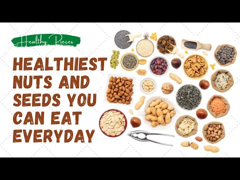 Healthiest Nuts And Seeds You Can Eat Everyday