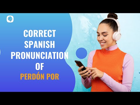 How to pronounce (Perdón Por) in Spanish? | Spanish Pronunciation