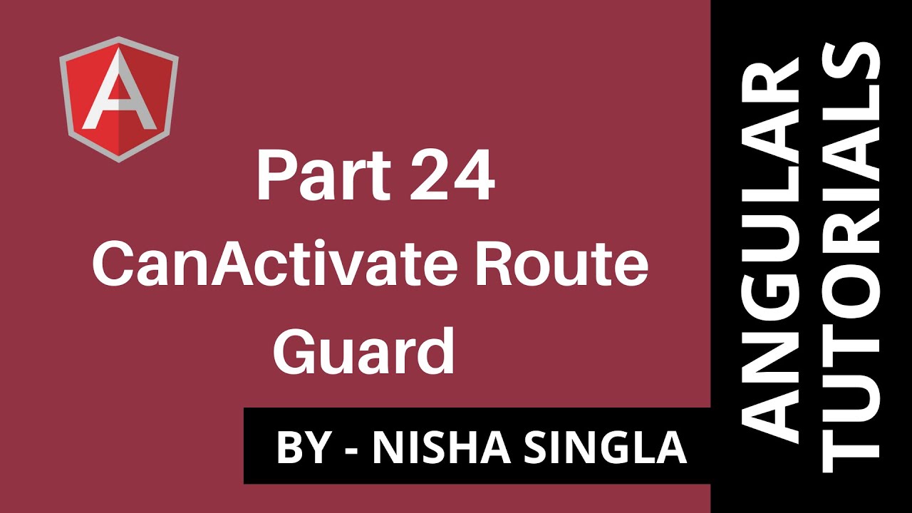 CanActivate Route Guard - Angular (Tutorial #24)