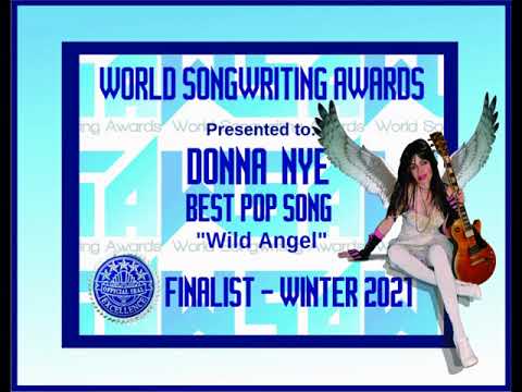 WILD ANGEL by Donna Nye#wsa WORLD SONGWRITING AWARDS Finalist best PopSong #popmusic #originalmusic
