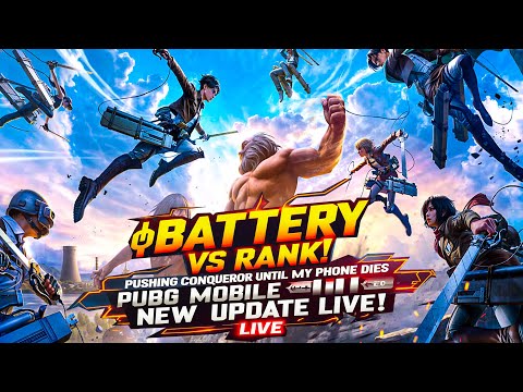 ๐Battery vs Rank! Pushing Conqueror Until My Phone Dies โ PUBG Mobile New Update LIVE!