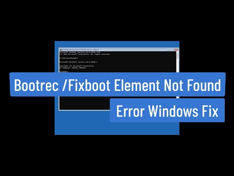 BOOTREC / FIXBOOT Element Not Found Error Windows Fix