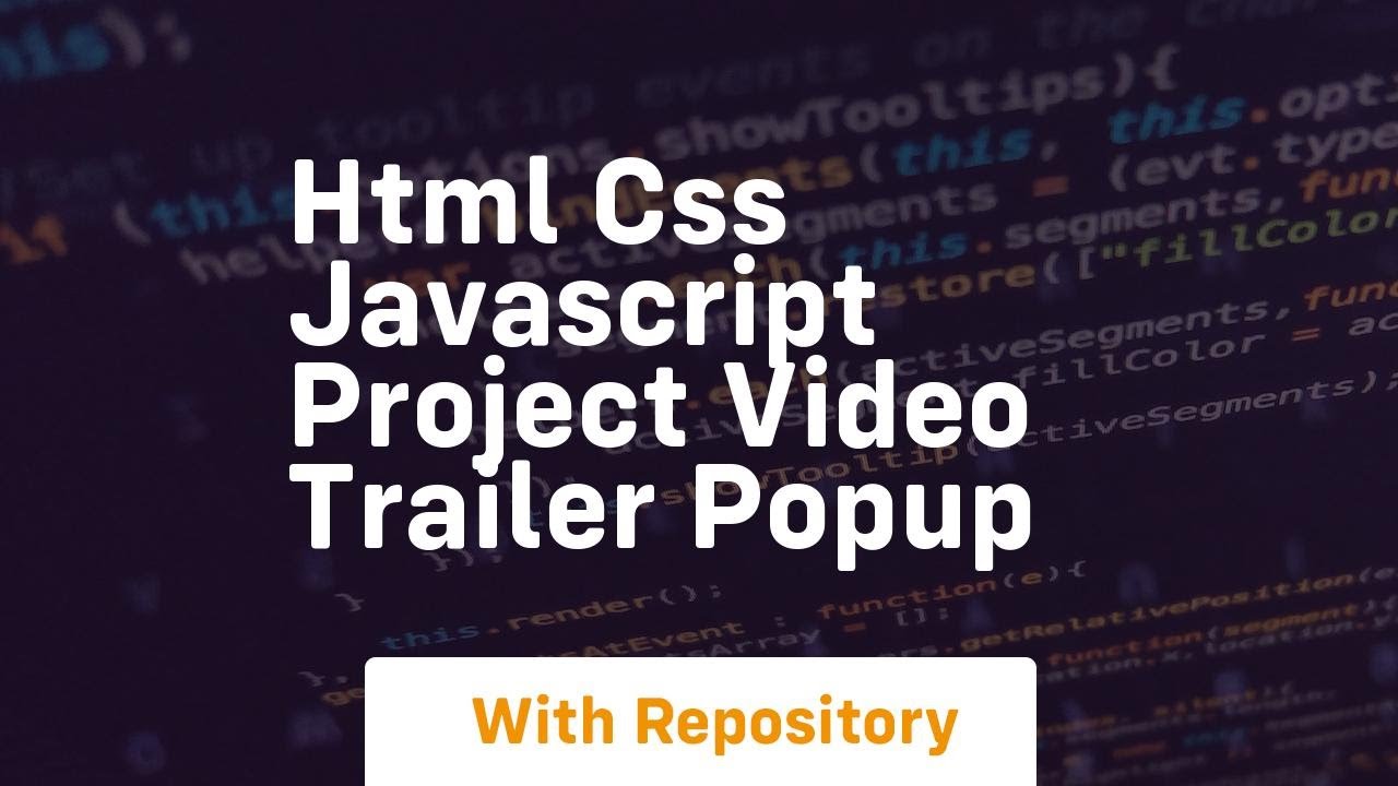 Html css javascript project video trailer popup