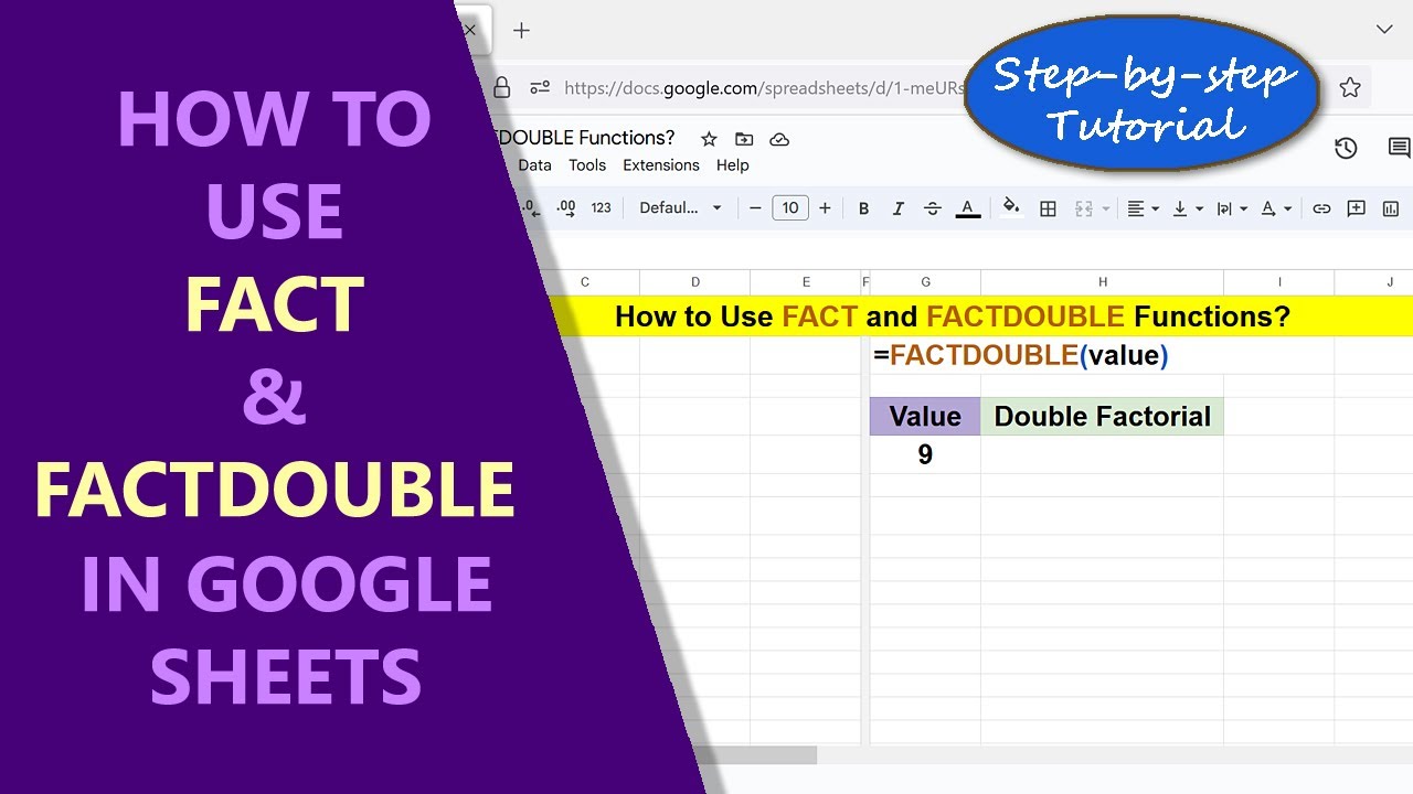 Google Sheets | FACT | FACTDOUBLE | Function | Example | Spreadsheet | Step-by-Step Tutorial