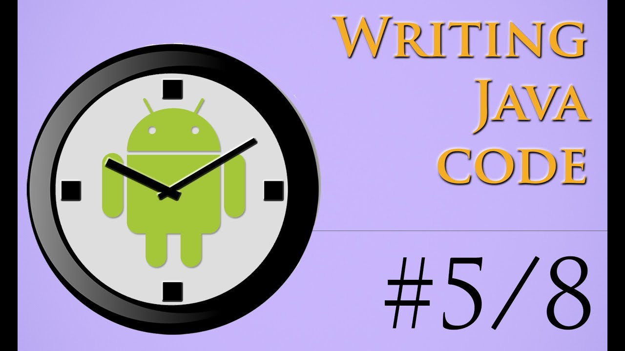 5/8 - How to write Java code inside MainActivity.java - Android App in 26 Minutes