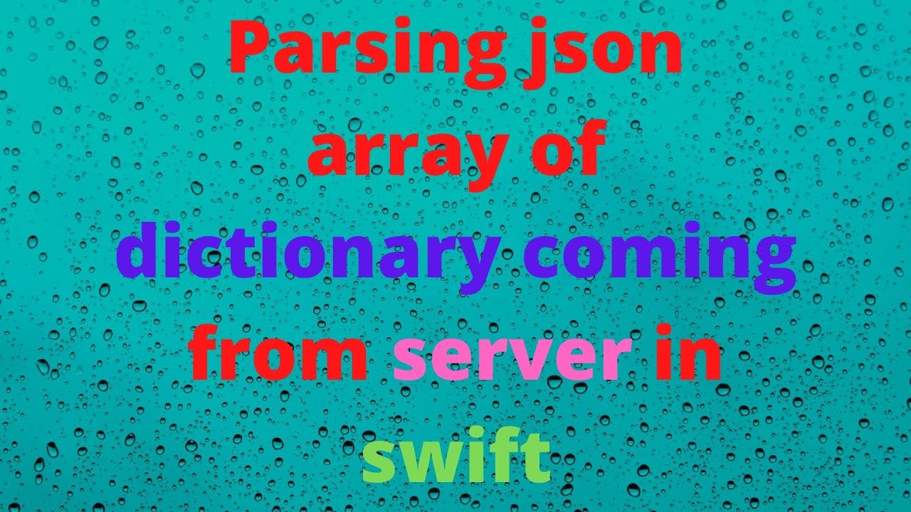 JSON Parsing  array of dictionary in Swift