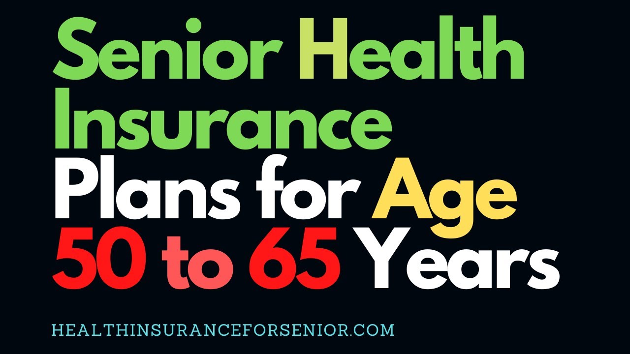 Best No Exam Health Insurance for Seniors Age 62 to 65