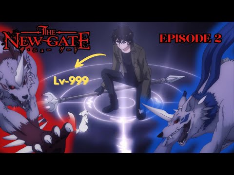 New Gate episode 2 Full Anime Explanation| Boy Levels Up with God's System And Becomes The Strongest