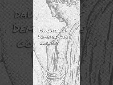 Kore, before she was Persephone, beloved daughter of Demeter and Zeus.