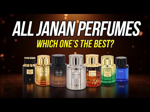 Janan Series: Comparing Popular Fragrances - Which One Reigns Supreme?