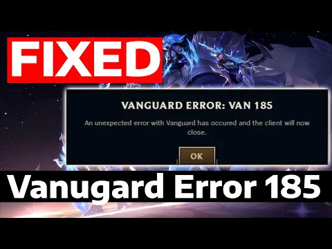 How To Fix League of Legends Vanguard Error 185