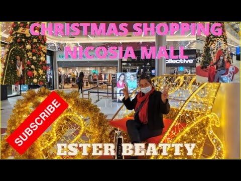 Christmas shopping at Nicosia Mall ‖ Ester Beatty