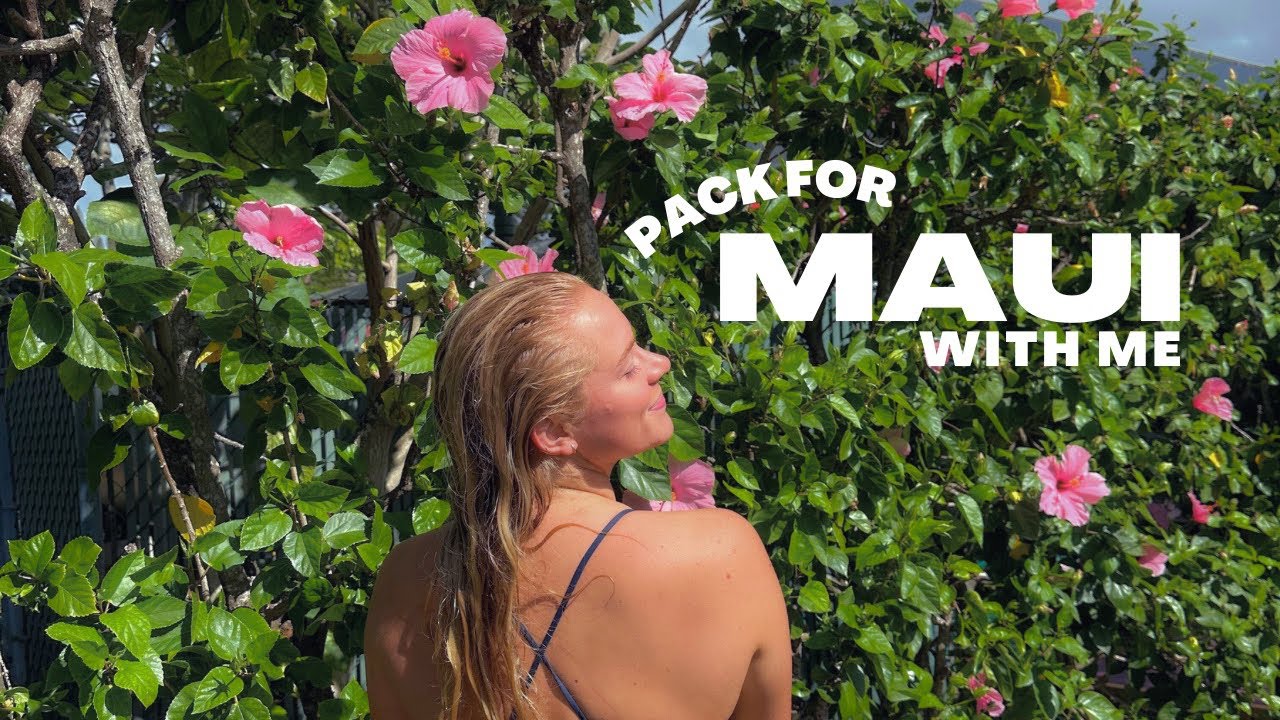 Ultimate Maui Packing Guide : Essentials!