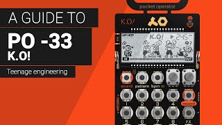 Teenage Engineering Pocket Operator PO-33 KO! - What To Know & Where To ...