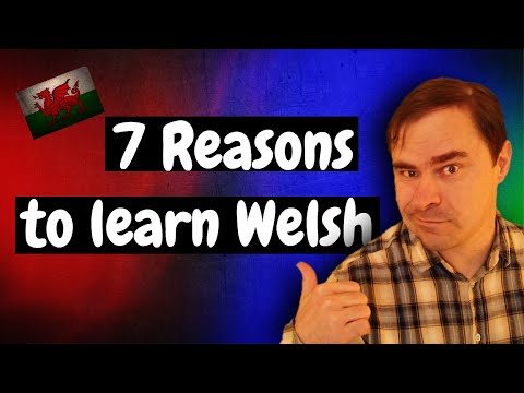 7 Reasons for Learning Welsh (Cymraeg)