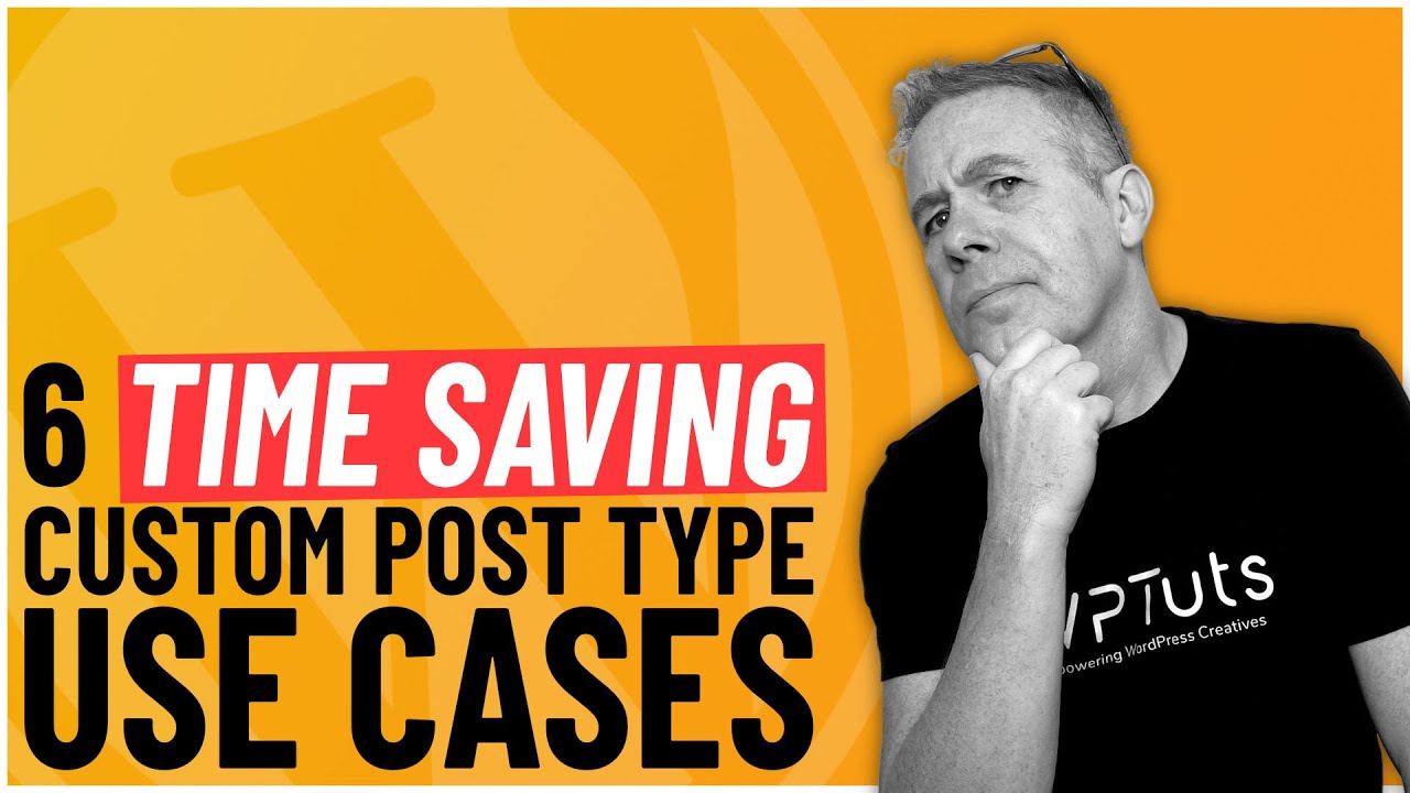 6 Practical Custom Post Type Uses - Build FASTER