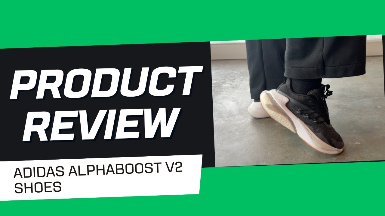 Adidas Alphaboost V2 Shoes Review