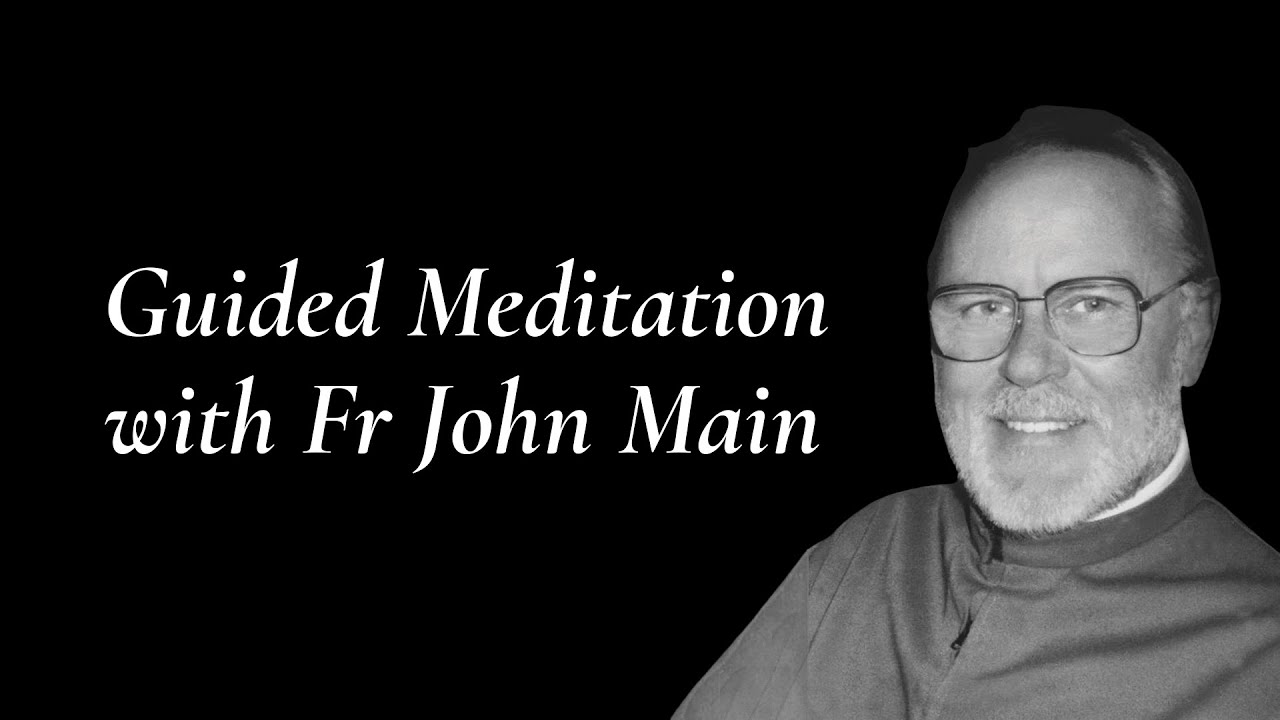 A Special Meditation Session with John Main OSB