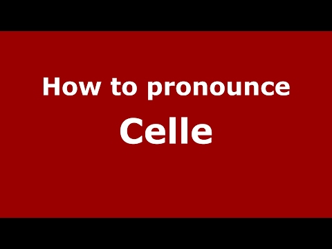 How to pronounce Celle (Germany/German) - PronounceNames.com