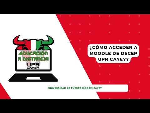 ¿Cómo acceder a Moodle DECEP UPR Cayey?