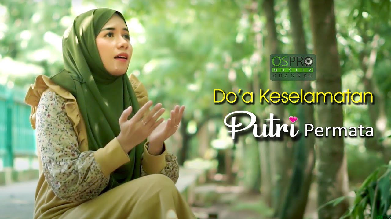 Doa Keselamatan by Putri Permata from Indonesia | Popnable