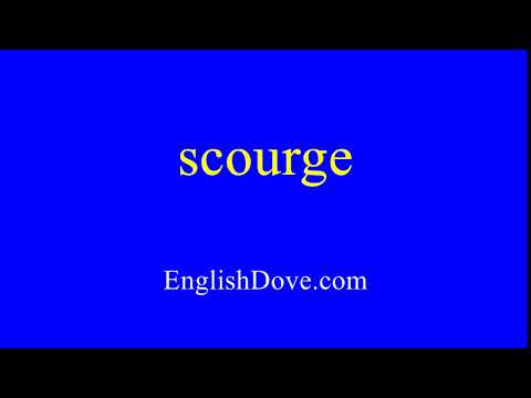 How to pronounce scourge in American English.