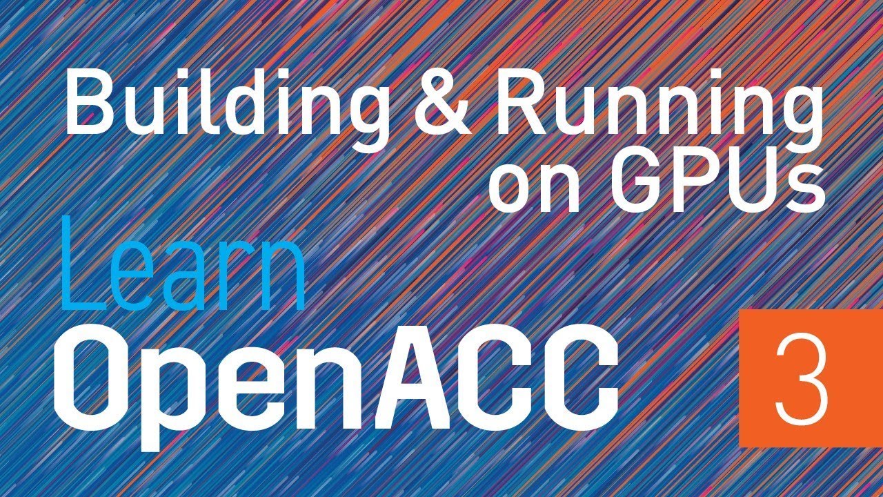 Introduction to Parallel Programming with OpenACC - Part 3