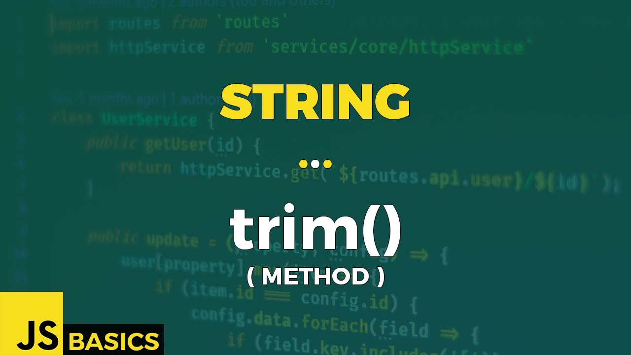 Javascript Basics · String · trim() (method)