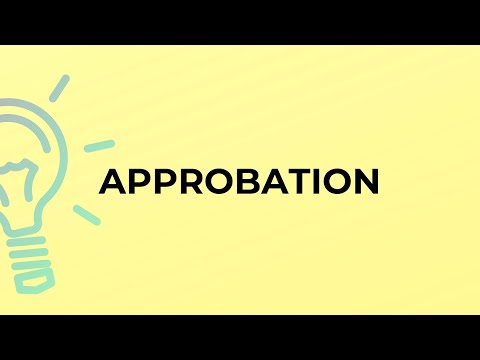What is the meaning of the word APPROBATION?