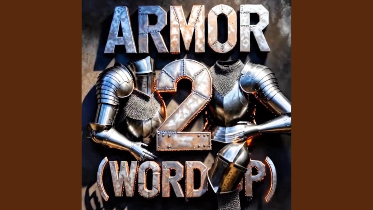 Armor 2 (Word Up)