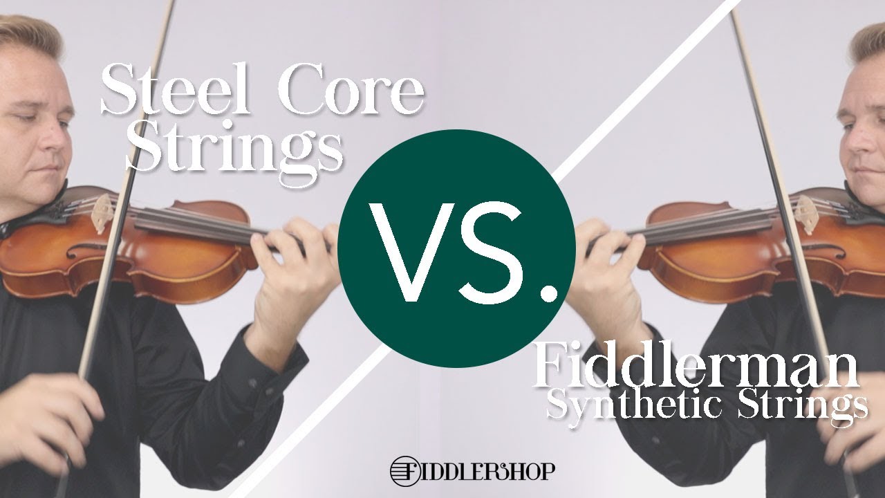 Steel Core vs Fiddlerman Synthetic Core Strings