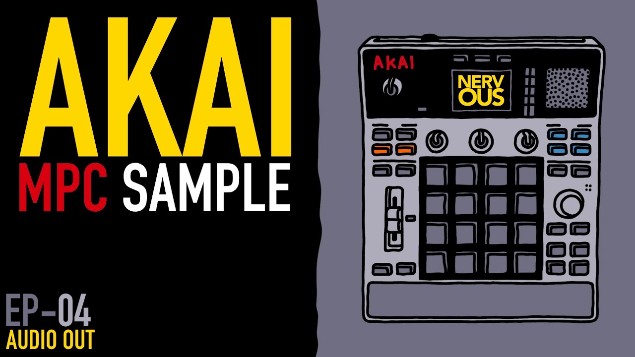 MPC Sample EP-04 - Audio Out - Tutorial by NervousCook$