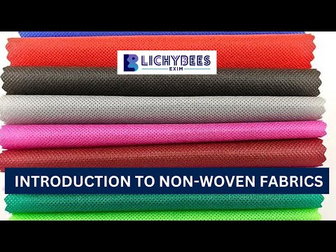 Introduction to Non-Woven Fabric | Benefits & uses of fabrics | Manufacturer process in India