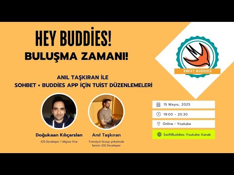 Anıl Taşkıran ile Sohbet + Buddies App’te Tuist Düzenlemeleri