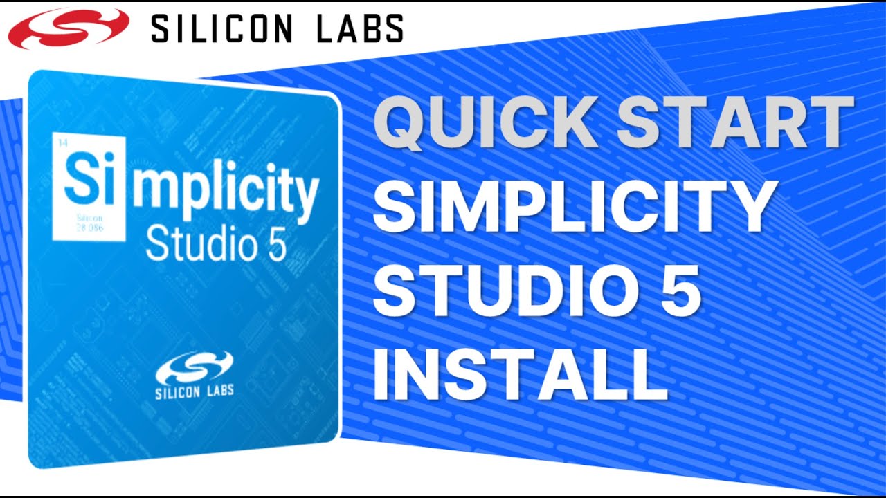 Quick Start - Simplicity Studio 5 Installation - Silicon Labs