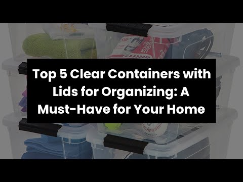 【CLEAR CONTAINERS FOR ORGANIZING WITH LIDS】