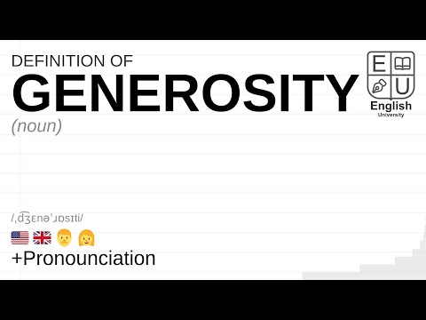 GENEROSITY meaning, definition & pronunciation | What is GENEROSITY? | How to say GENEROSITY