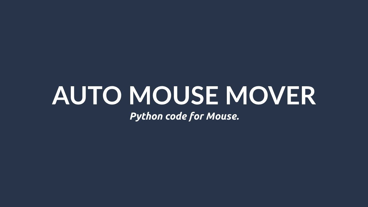 Automation Using Python | Move Mouse with a Script using pyautogui - BUGBUG