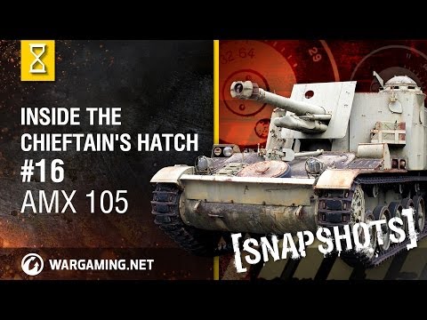 Inside the Chieftain's Hatch: Snapshots - AMX 105 | Tanks: World of ...