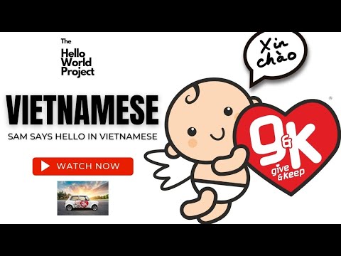 Say hello in Vietnamese Xin chĂ o - The Hello World Project from Give and Keep (G&K)