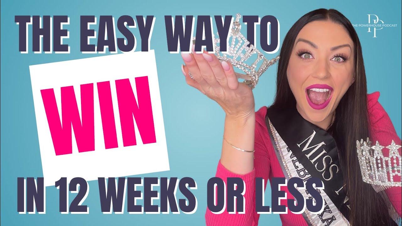 How To Win Your Pageant On Easy Mode in 12 Weeks or Less