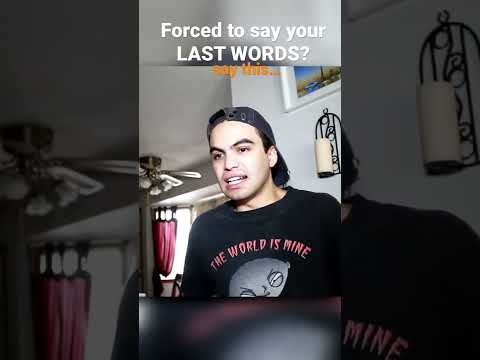 In a life threatening situation and offered to say your last words?…SAY THIS!!!
