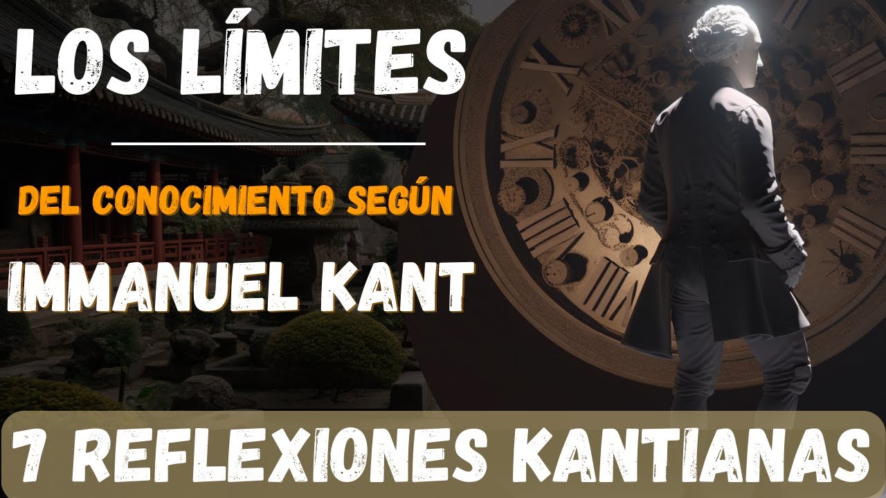 Los Límites del Conocimiento Según #immanuelkant