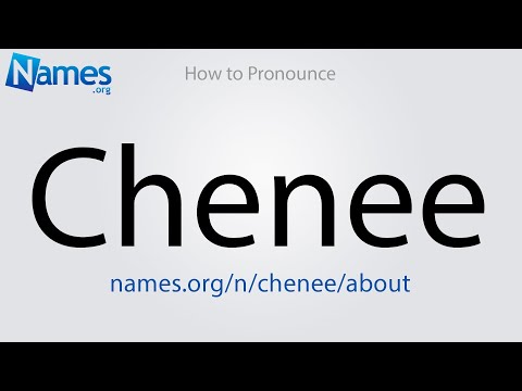How to Pronounce Chenee