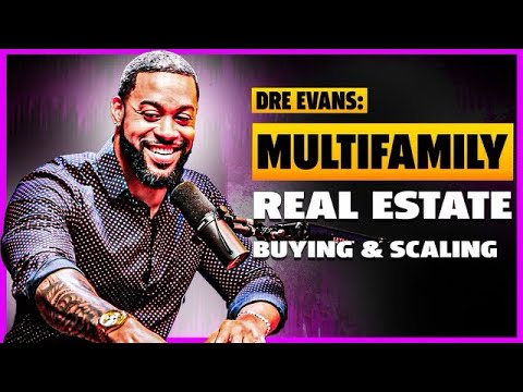 April 4, 2024. Dre Even's Strategies for Success in Multifamily Real Estate Investment #53