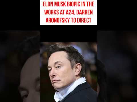 Elon Musk Biopic in the Works at A24, Darren Aronofsky to Direct