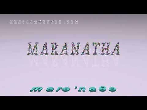 maranatha - pronunciation